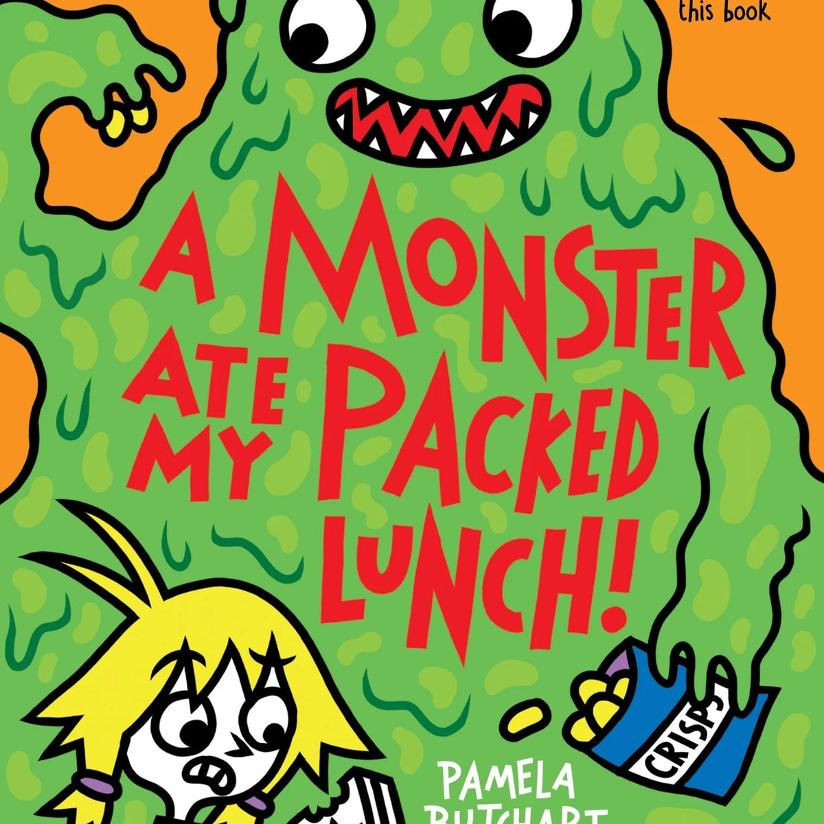 A Monster Ate My Packed Lunch! by Pamela Butchart – Book Hero