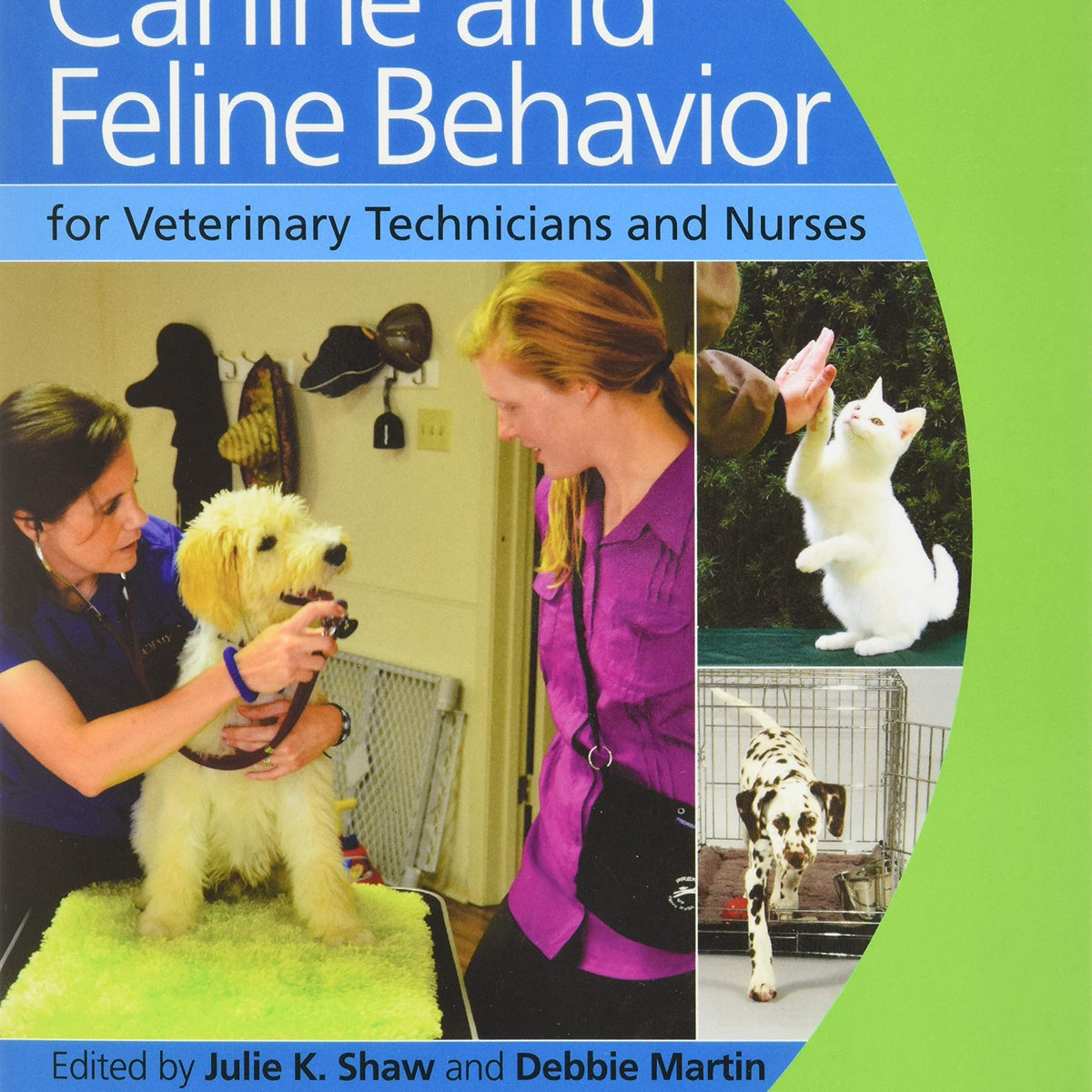 Canine and Feline Behavior for Veterinary Technicians and Nurses – Book ...