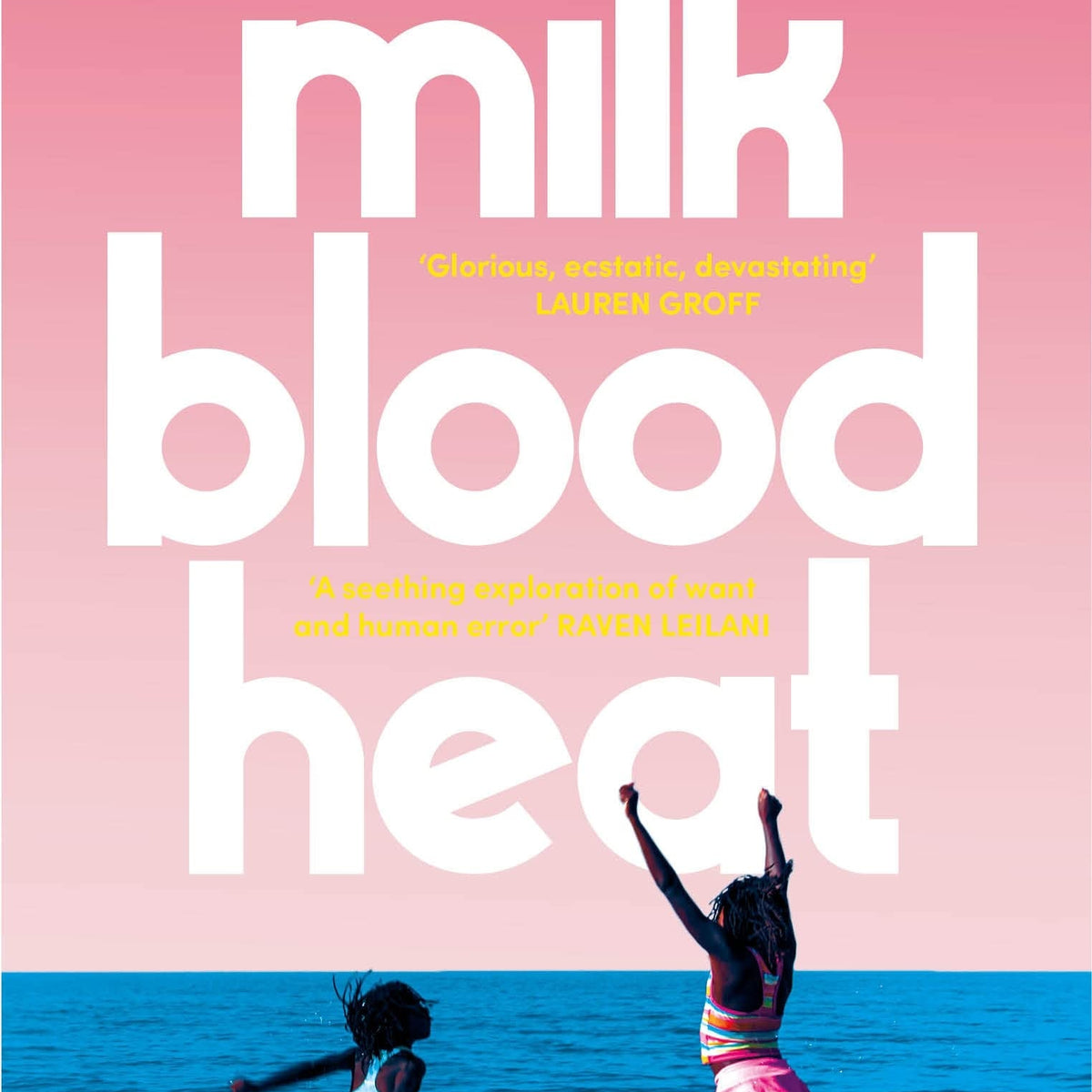 Milk Blood Heat by Dantiel W. Moniz – Book Hero