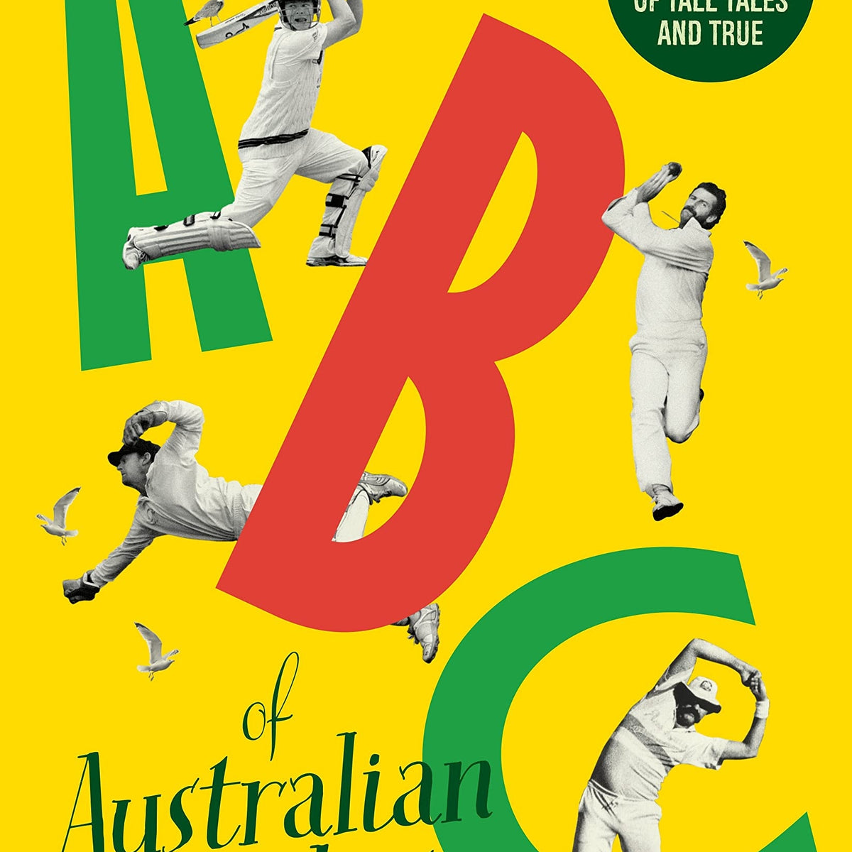 ABC of Australian Cricket by Ken Piesse – Book Hero