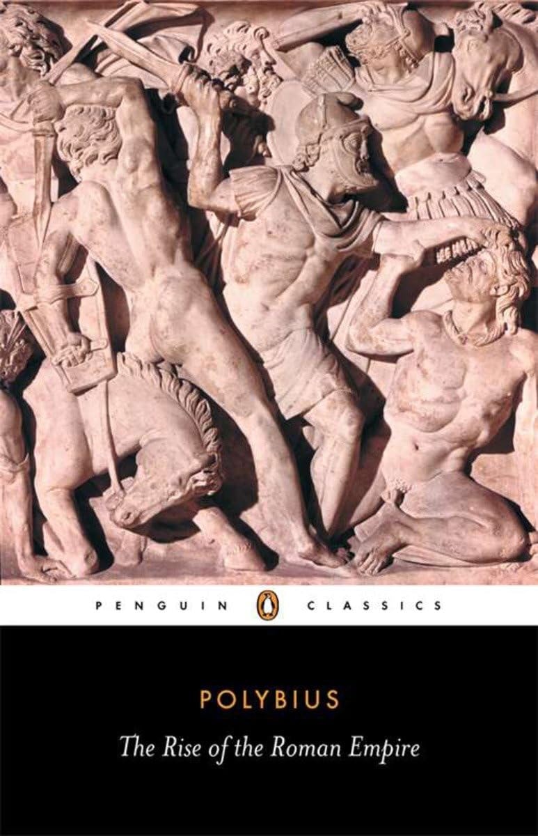 The Rise of the Roman Empire by Polybius – Book Hero