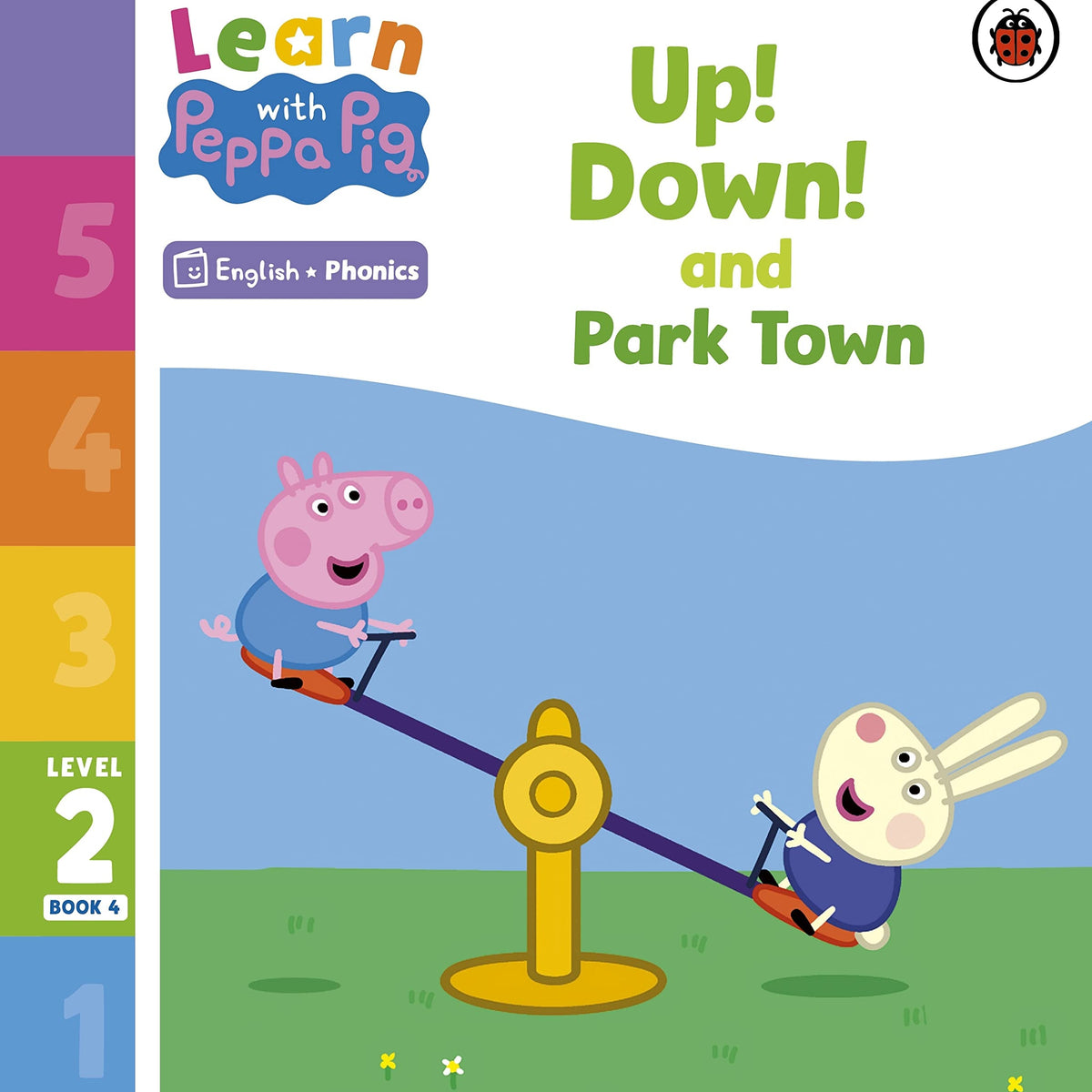 Learn with Peppa Phonics Level 2 Book 4 – Up! Down! and Park Town (Phonics Reader) by Peppa Pig ...
