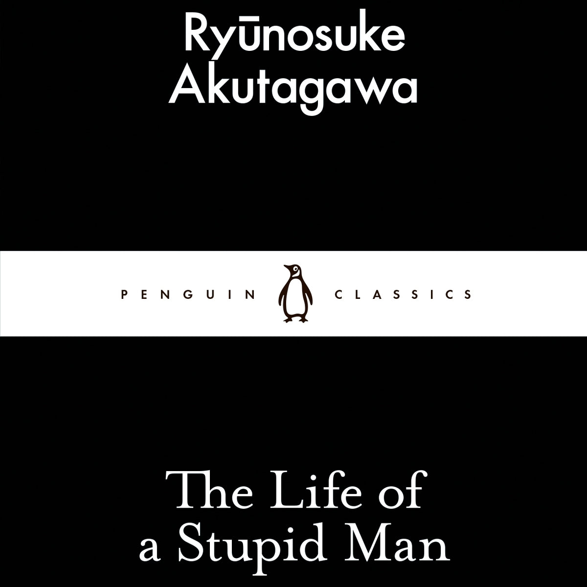 The Life of a Stupid Man by Ryunosuke Akutagawa – Book Hero