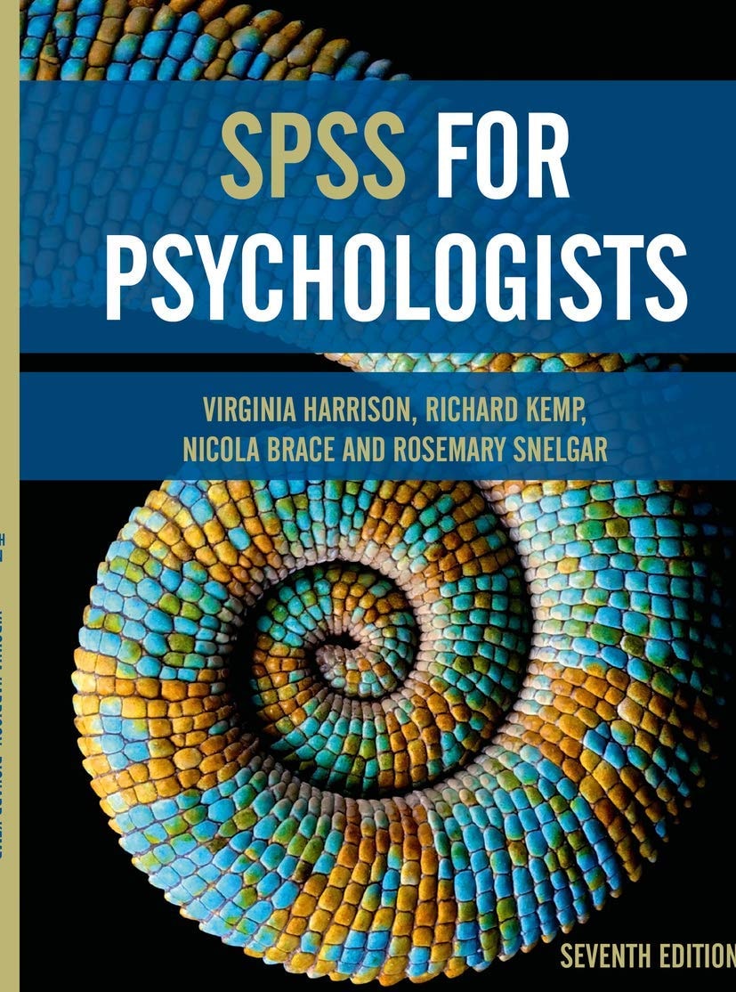 SPSS for Psychologists by Richard Kemp, Rosemary Snelgar, Virginia ...