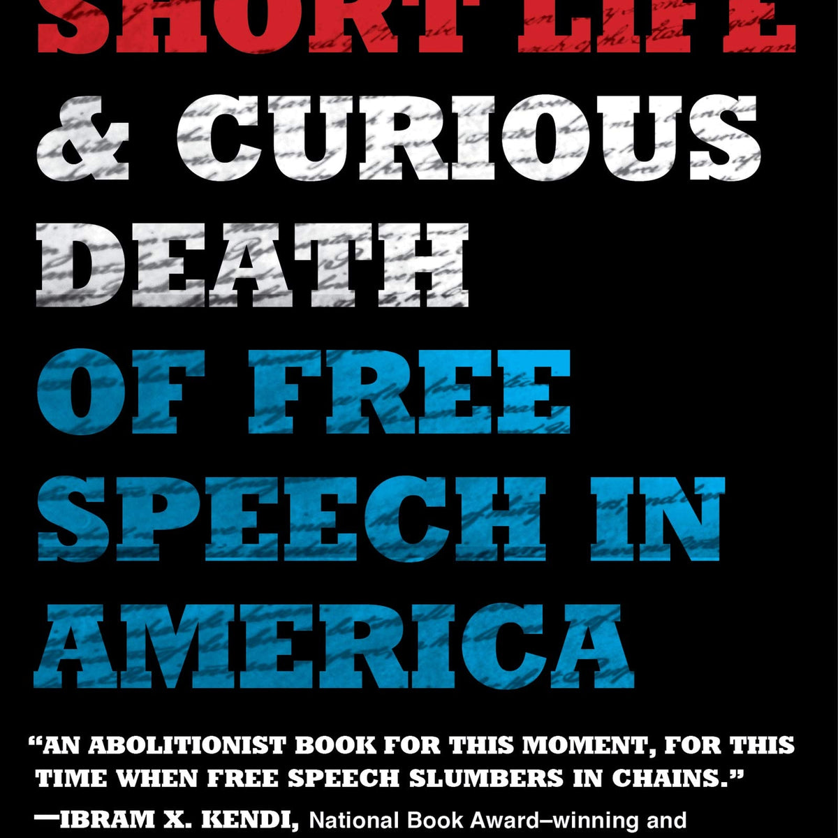 The Short Life and Curious Death of Free Speech in America by Ellis ...