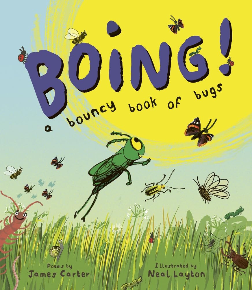 BOING! A Bouncy Book of Bugs by James Carter – Book Hero