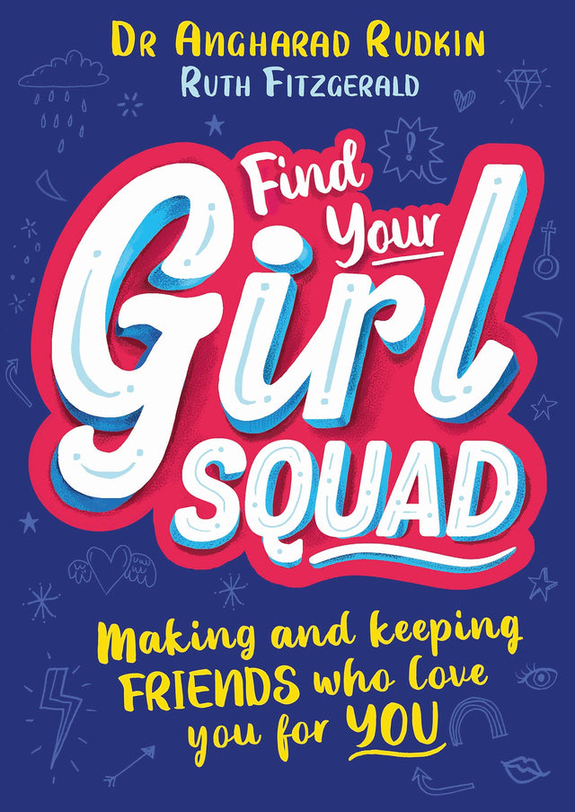 Find Your Girl Squad by Dr Angharad Rudkin and Ruth Fitzgerald – Book Hero