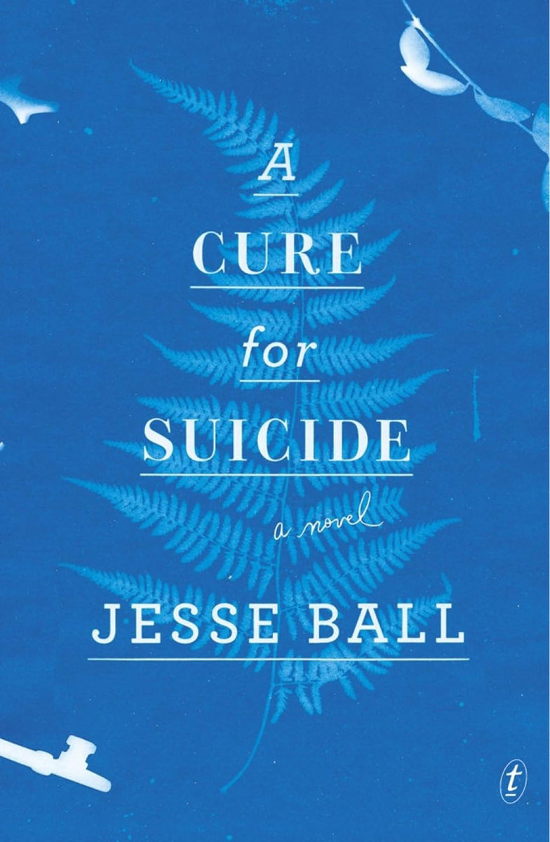 A Cure For Suicide by Jesse Ball – Book Hero