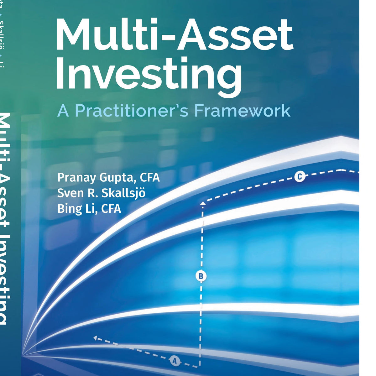Multi-Asset Investing by Pranay Gupta, Sven R. Skallsjo and Bing Li ...