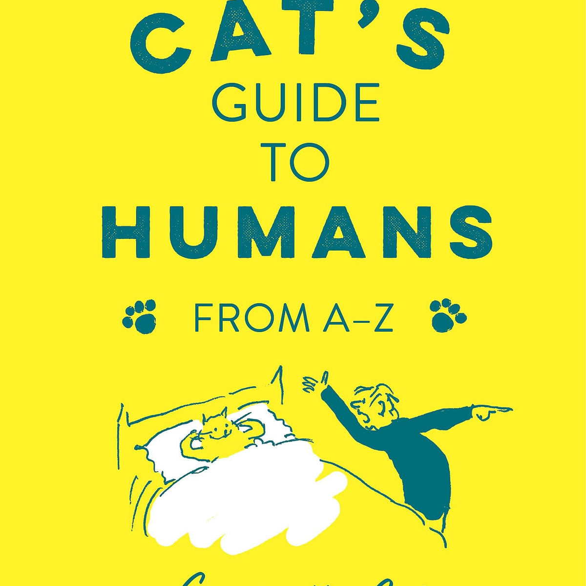 A Cat's Guide to Humans by George the Cat, owner of Celia Haddon – Book ...