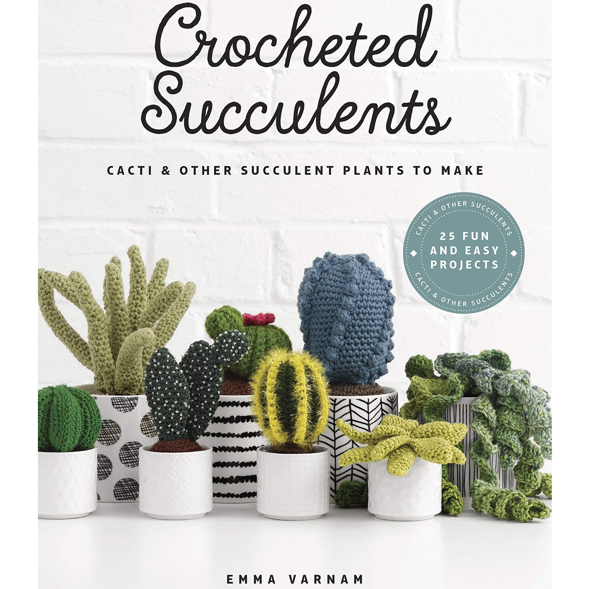 Crocheted Succulents by Emma Varnam – Book Hero