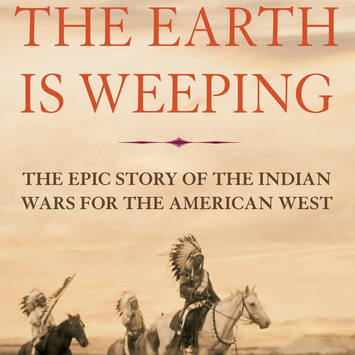 The Earth is Weeping by Peter Cozzens – Book Hero