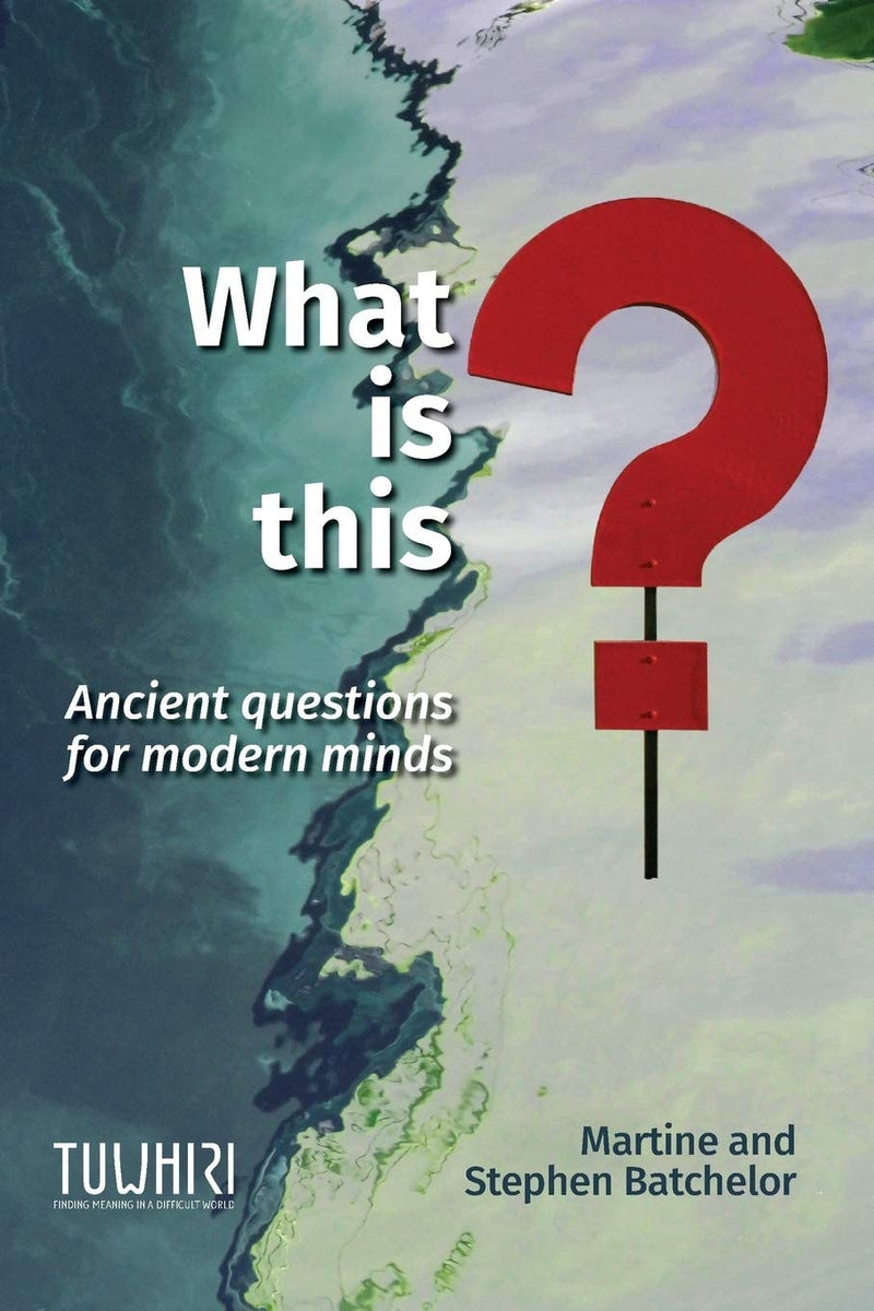 What is this? by Martine Batchelor and Stephen Batchelor – Book Hero