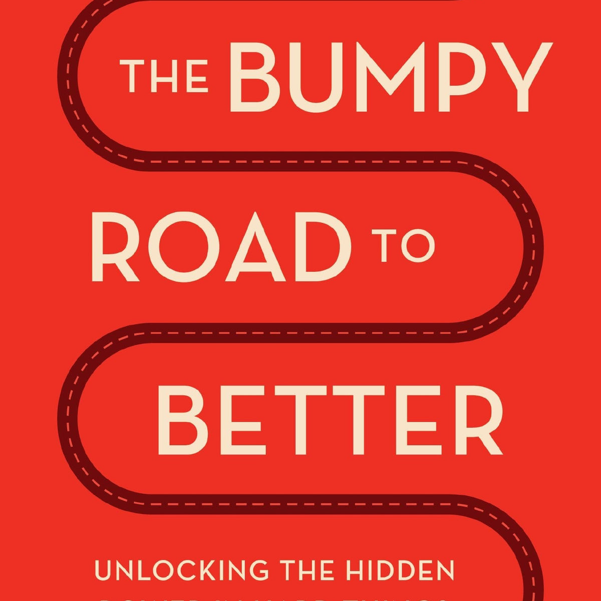 The Bumpy Road to Better by Tim Timberlake – Book Hero