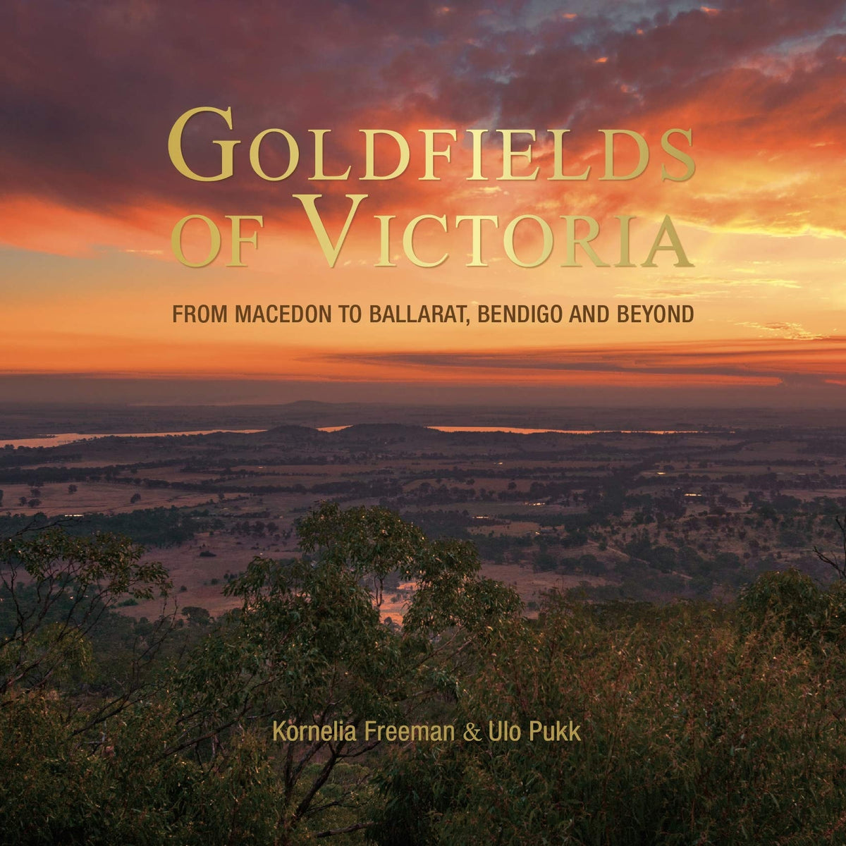 Goldfields of Victoria by Kornelia Freeman and Ulo Pukk – Book Hero