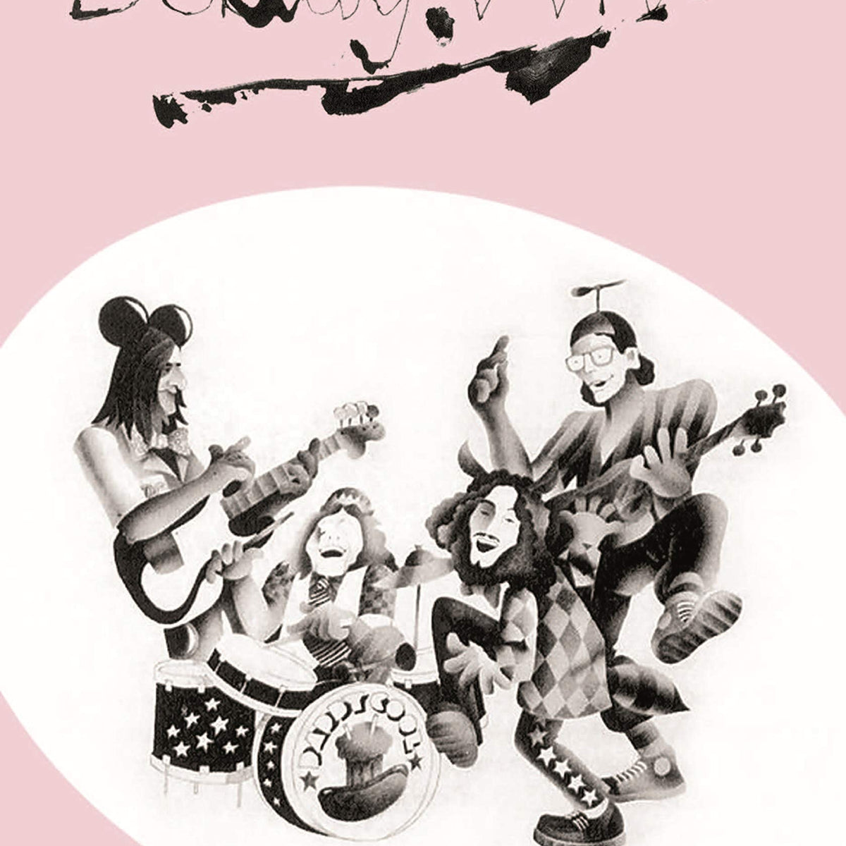 Daddy Who? The Rise and Demise of Australia's Greatest Rock Band by ...