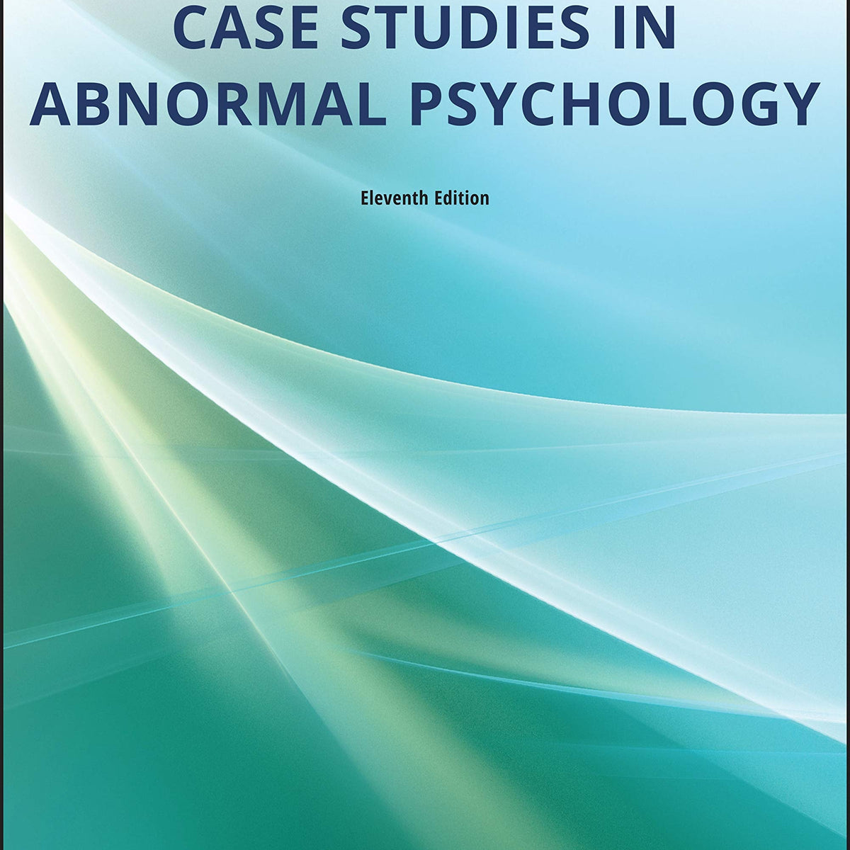 Case Studies in Abnormal Psychology by Thomas F. Oltmanns and Michele T ...
