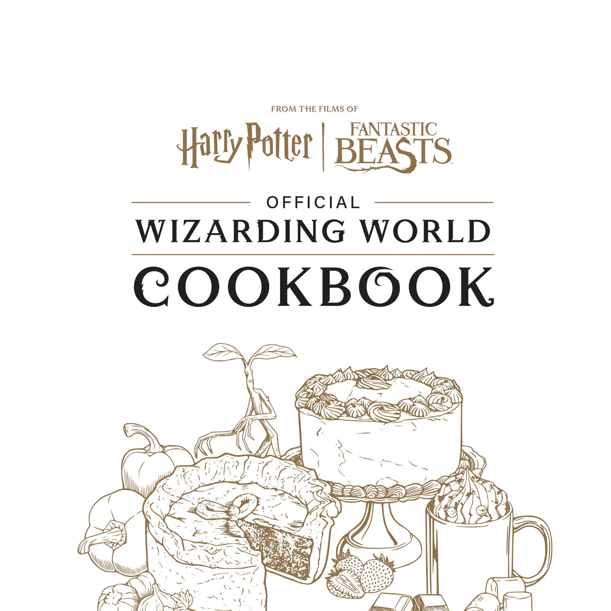 Harry Potter and Fantastic Beasts: Official Wizarding World Cookbook by ...