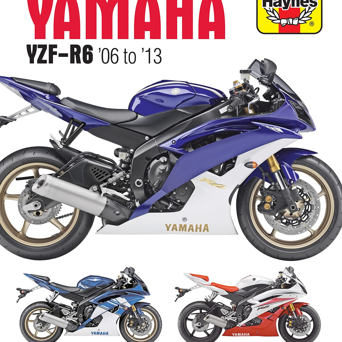 Yamaha YZF-R6 (06-13) by Tim Griffiths – Book Hero