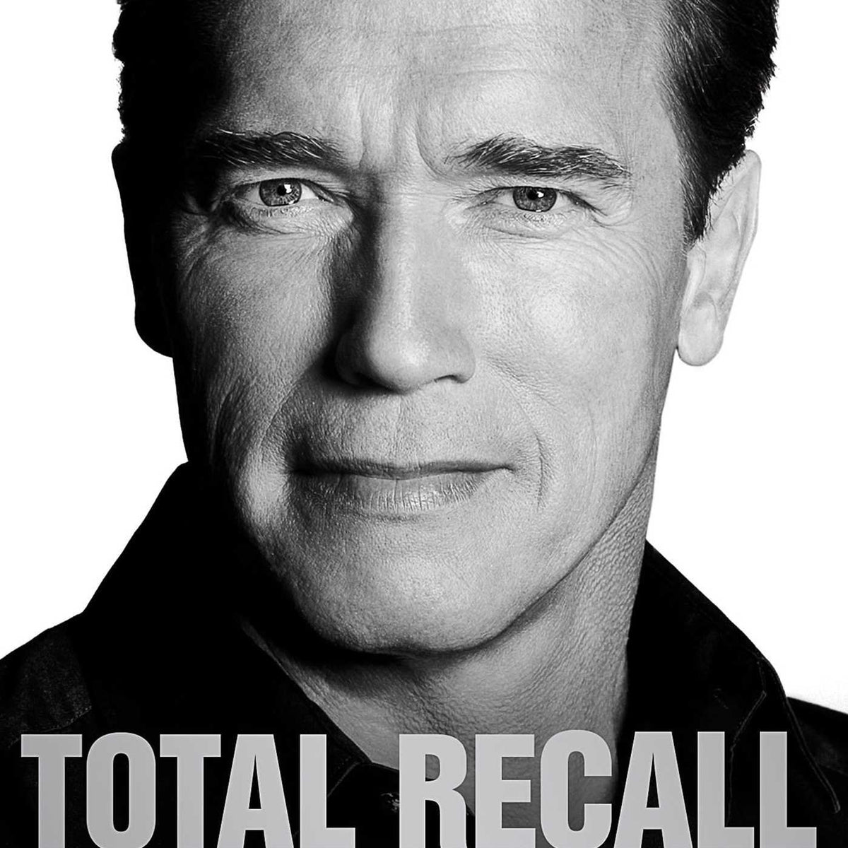 Total Recall by Arnold Schwarzenegger – Book Hero