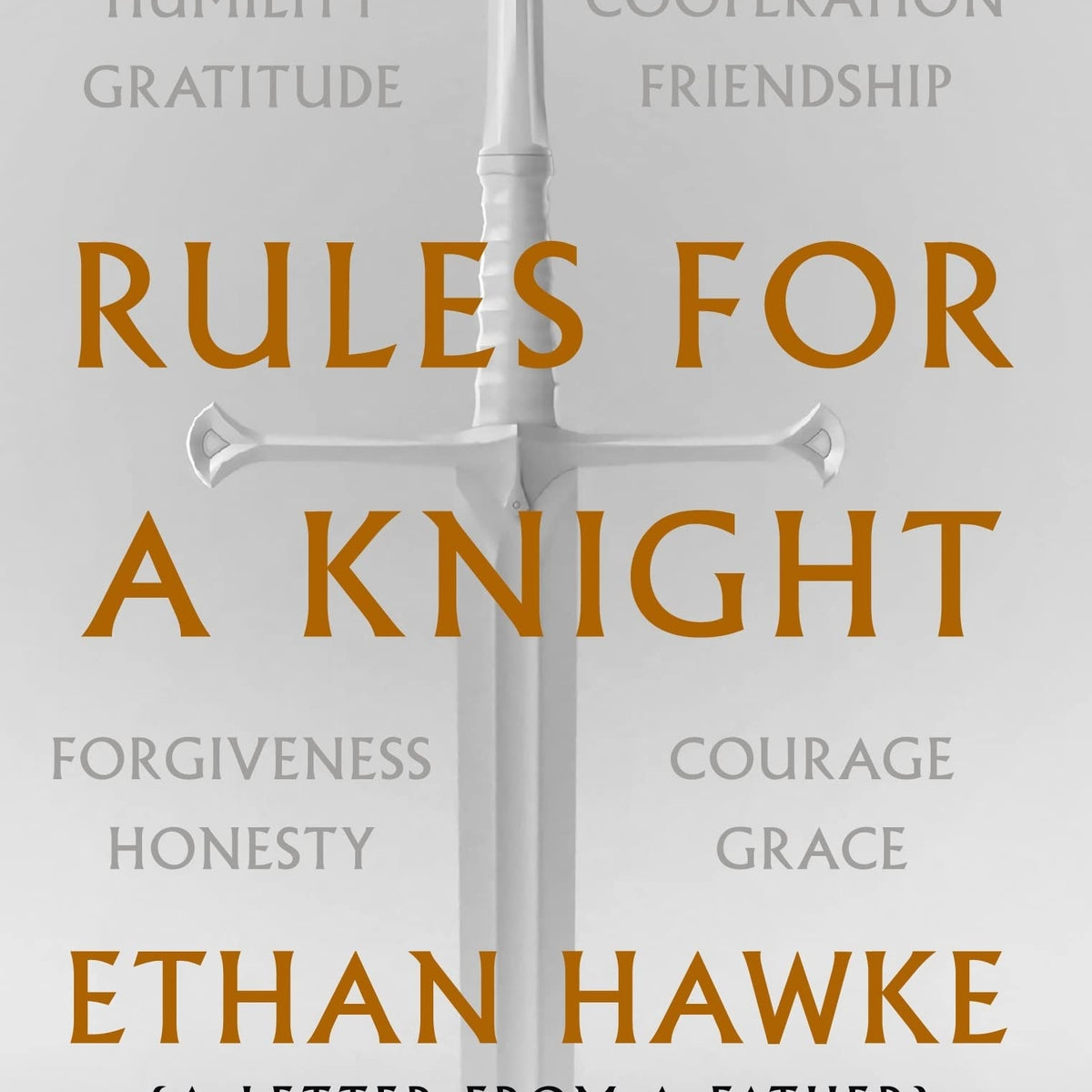Rules for a Knight by Ethan Hawke – Book Hero