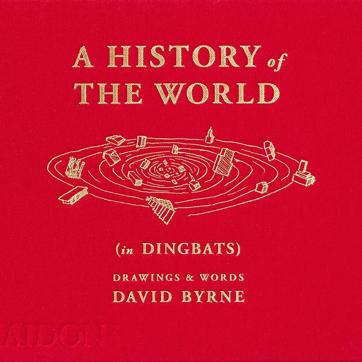 A History of the World (in Dingbats) by David Byrne – Book Hero