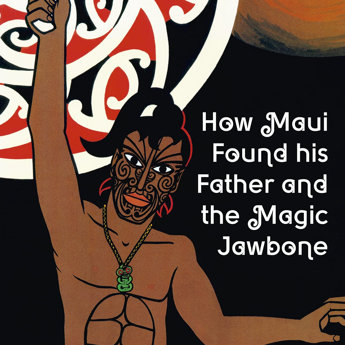 How Maui Found His Father and the Magic Jawbone by Peter Gossage – Book ...