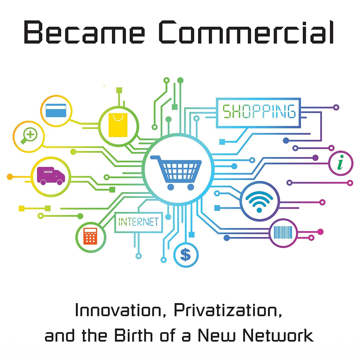How the Internet Became Commercial by Shane Greenstein – Book Hero