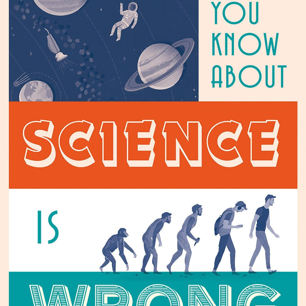 Everything You Know About Science is Wrong by Matt Brown – Book Hero