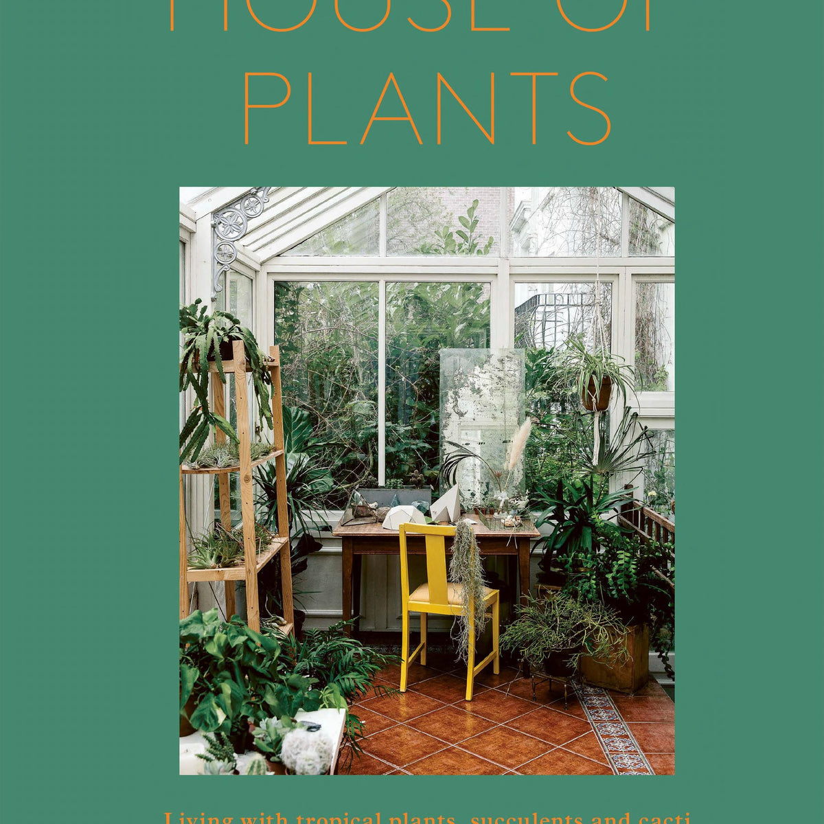 House of Plants by Rose Ray and Caro Langton – Book Hero