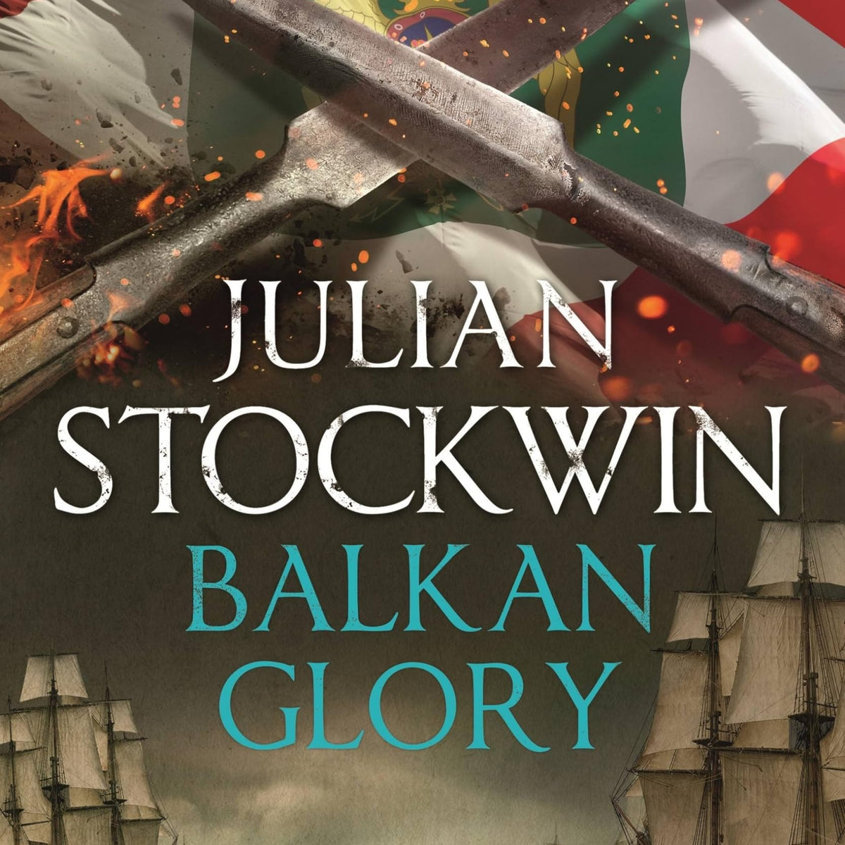 Balkan Glory by Julian Stockwin – Book Hero