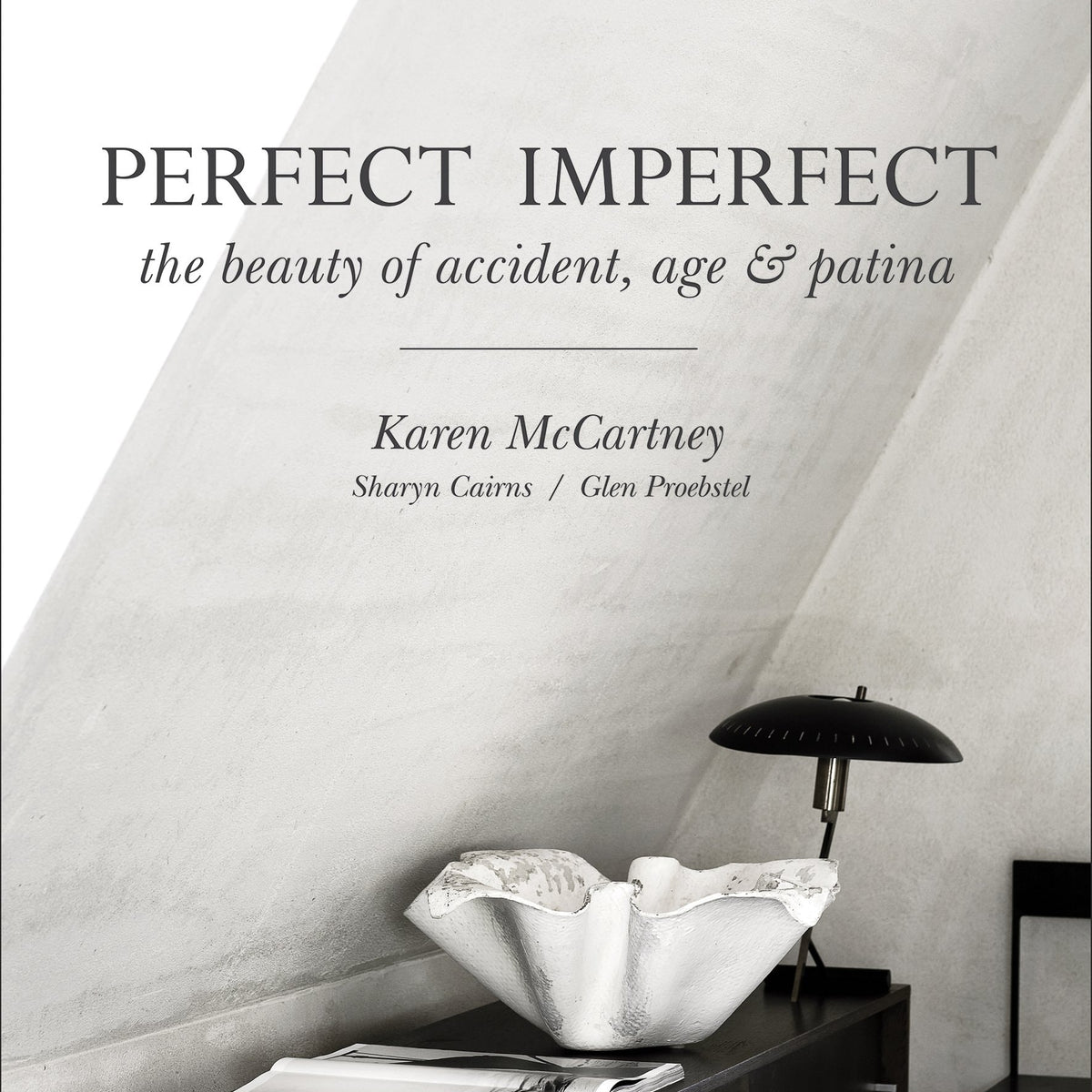 Perfect Imperfect by Sharyn Cairns, Karen McCartney and Glen Proebstel ...