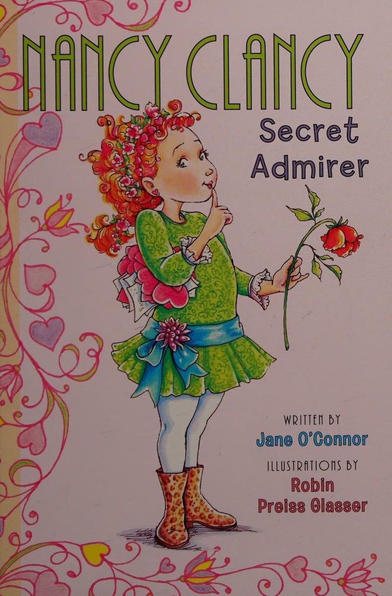 Fancy Nancy: Nancy Clancy, Secret Admirer by Jane O'Connor – Book Hero