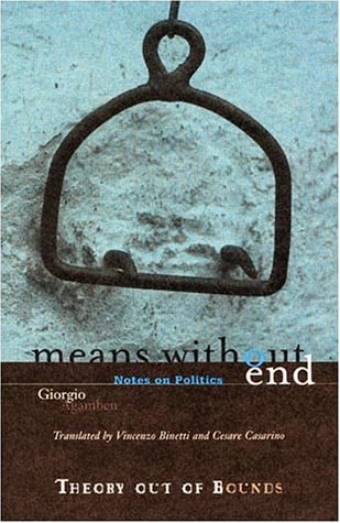 Means Without End by Giorgio Agamben – Book Hero