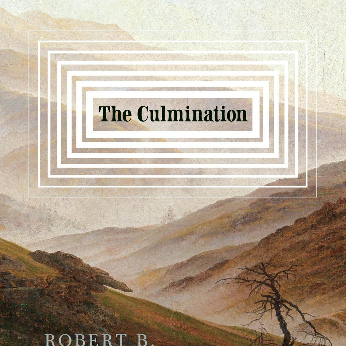The Culmination by Robert B. Pippin – Book Hero