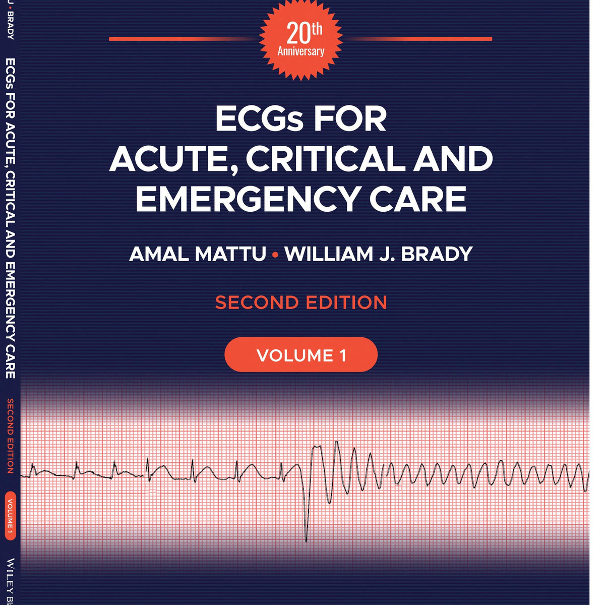 ECGs for Acute, Critical and Emergency Care, Volume 1, 20th Anniversary ...
