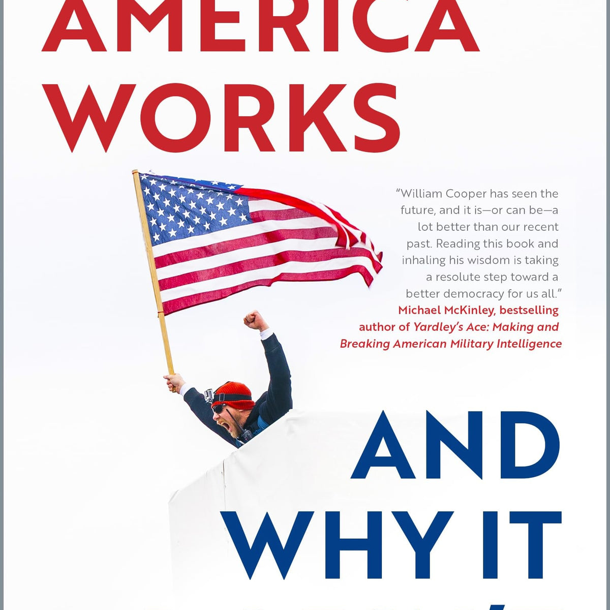 How America Works ... and Why It Doesnt by William Cooper – Book Hero