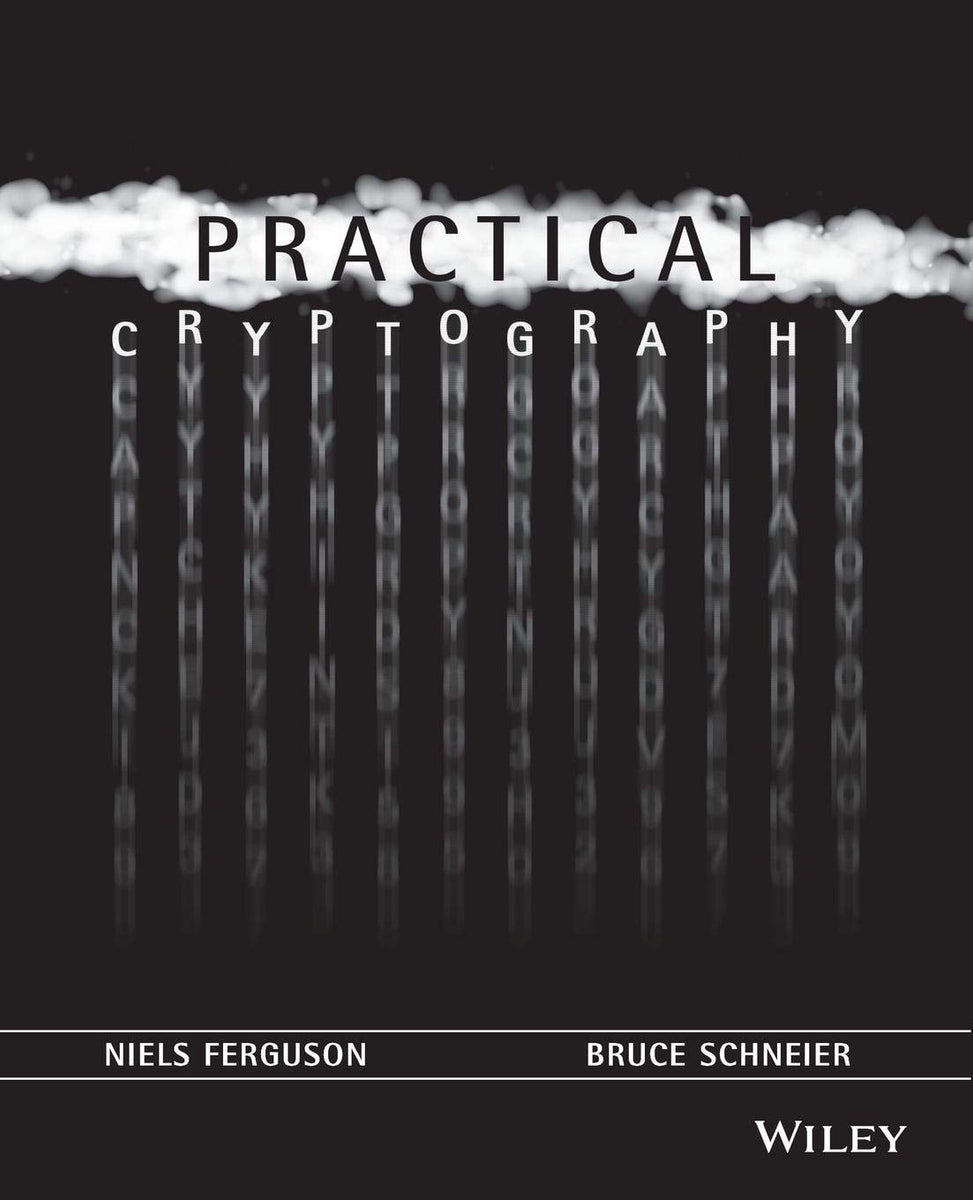 Practical Cryptography by Bruce Schneier and Niels Ferguson – Book Hero
