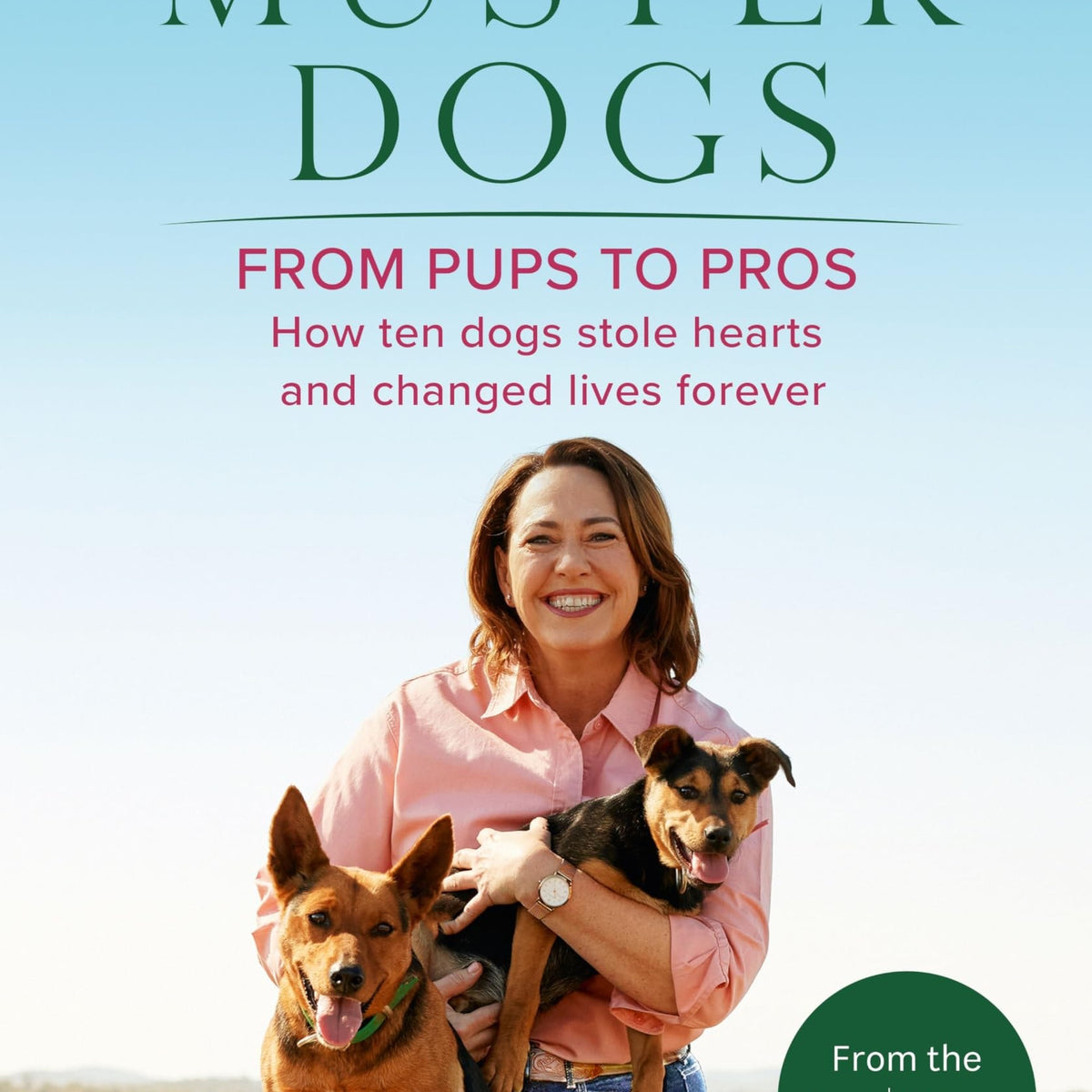 Muster Dogs From Pups to Pros: A new companion book to the heartwarming ...