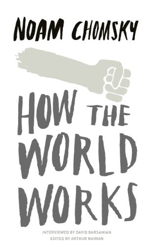 How the World Works by Noam Chomsky – Book Hero