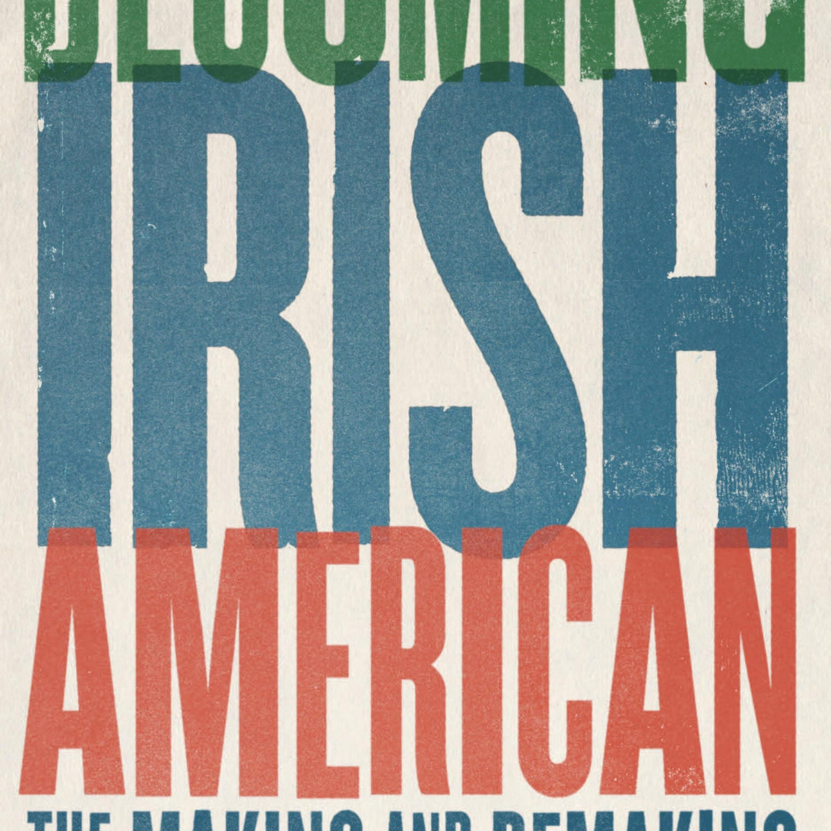 Becoming Irish American by Timothy J. Meagher – Book Hero