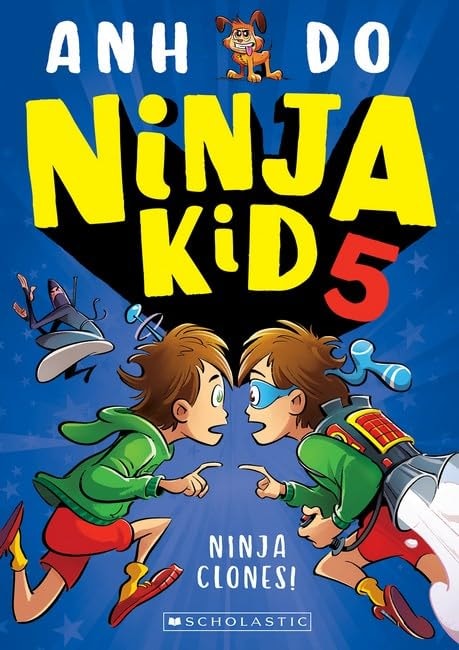 Ninja Clones! (Ninja Kid 5) by Anh Do – Book Hero