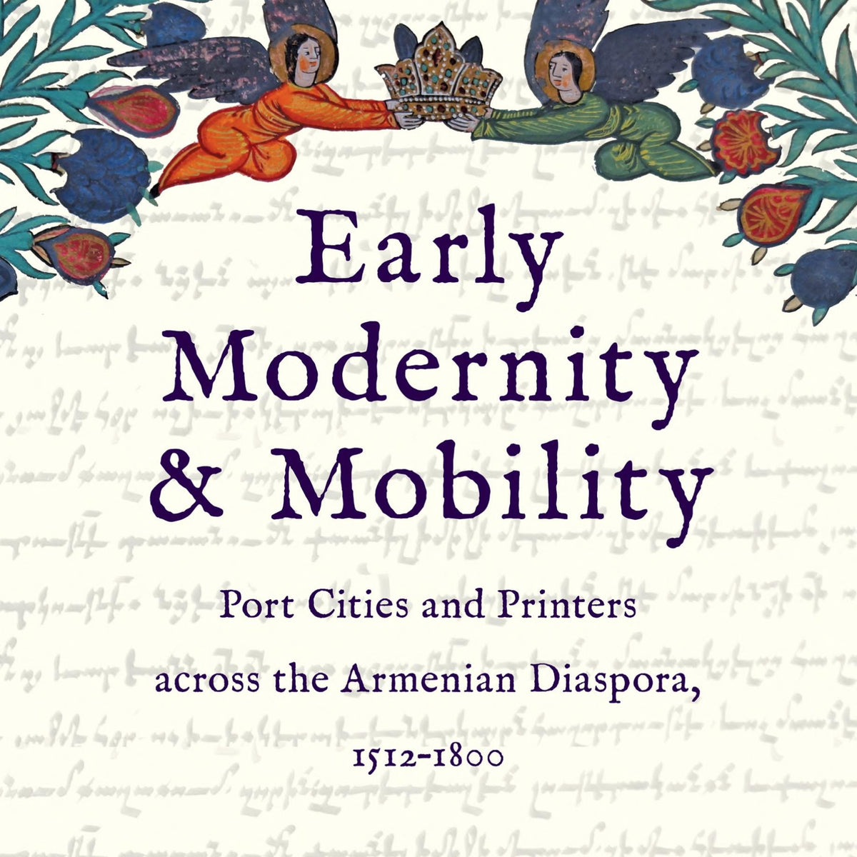 Early Modernity and Mobility by Sebouh David Aslanian – Book Hero