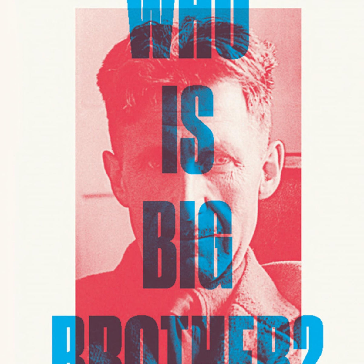 Who Is Big Brother? by D. J. Taylor – Book Hero