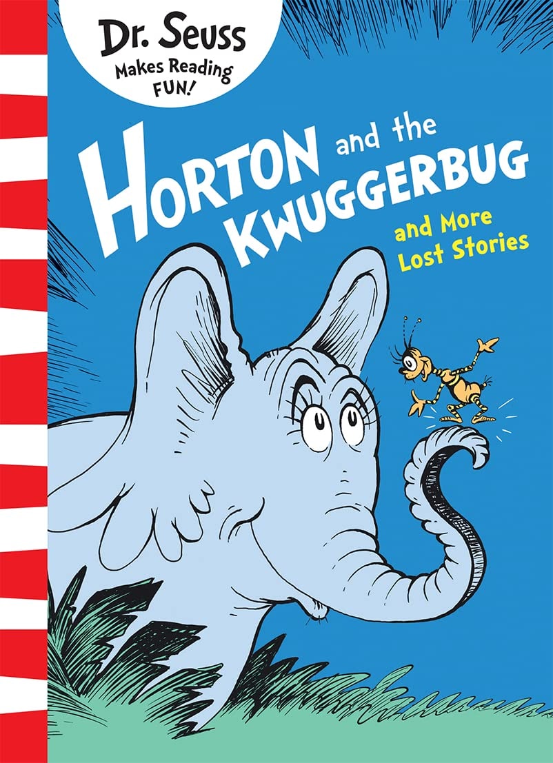 Horton and the Kwuggerbug and More Lost Stories by Dr. Seuss – Book Hero