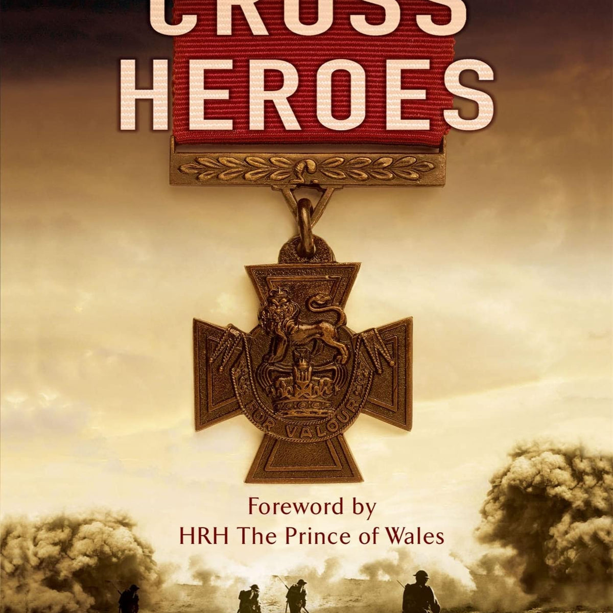 Victoria Cross Heroes by Michael Ashcroft – Book Hero