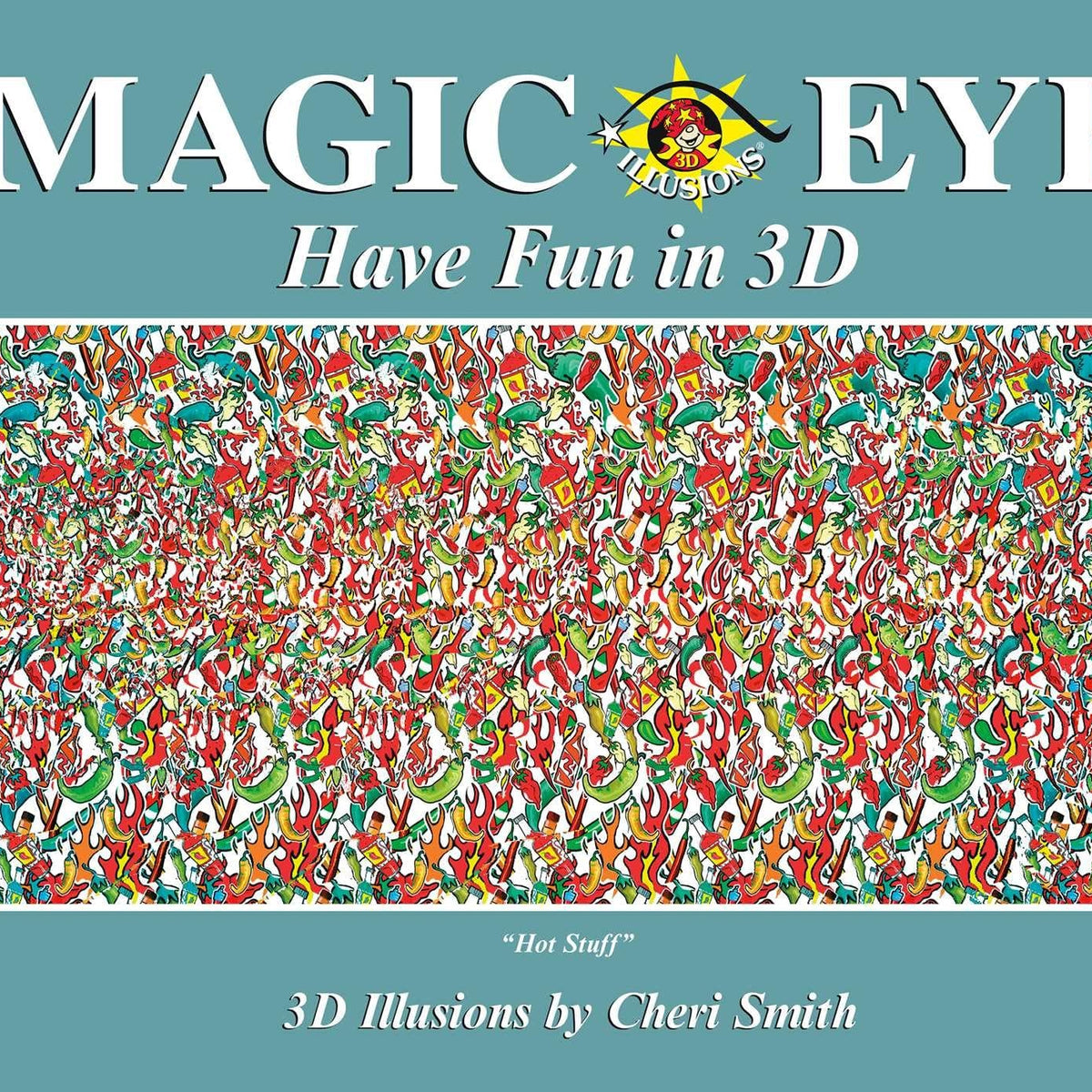 Magic Eye: Have Fun in 3D by Cheri Smith – Book Hero