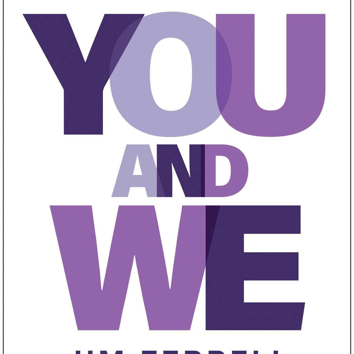 You and We by Jim Ferrell – Book Hero