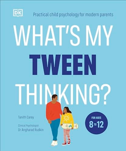 What's My Tween Thinking? by Tanith Carey – Book Hero