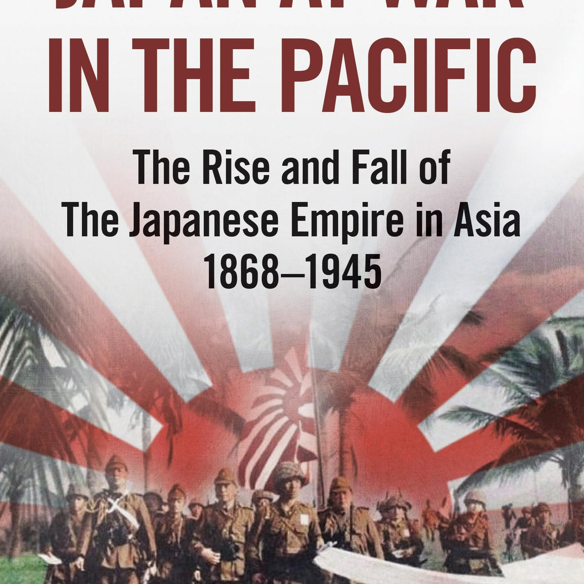 Japan at War in the Pacific by Jonathan Clements – Book Hero